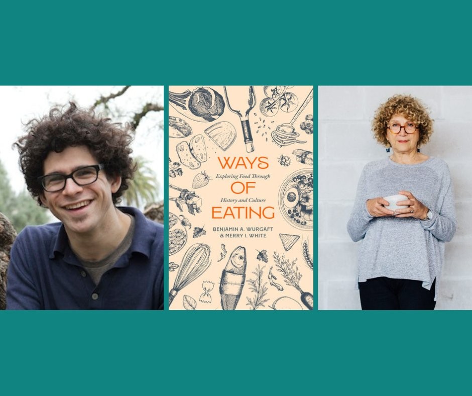 Ways of Eating by Benjamin Wurgaft, Merry White - Hardcover ...