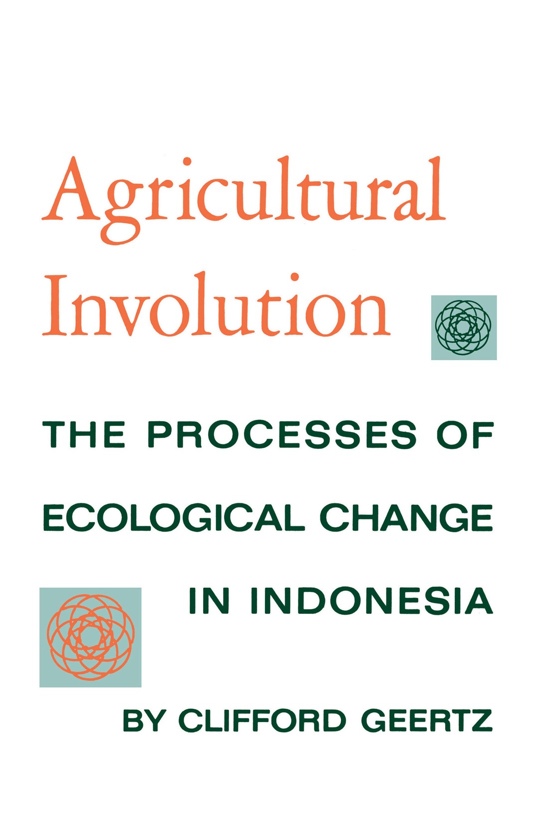 Agricultural Involution by Clifford Geertz - Paper - University of ...