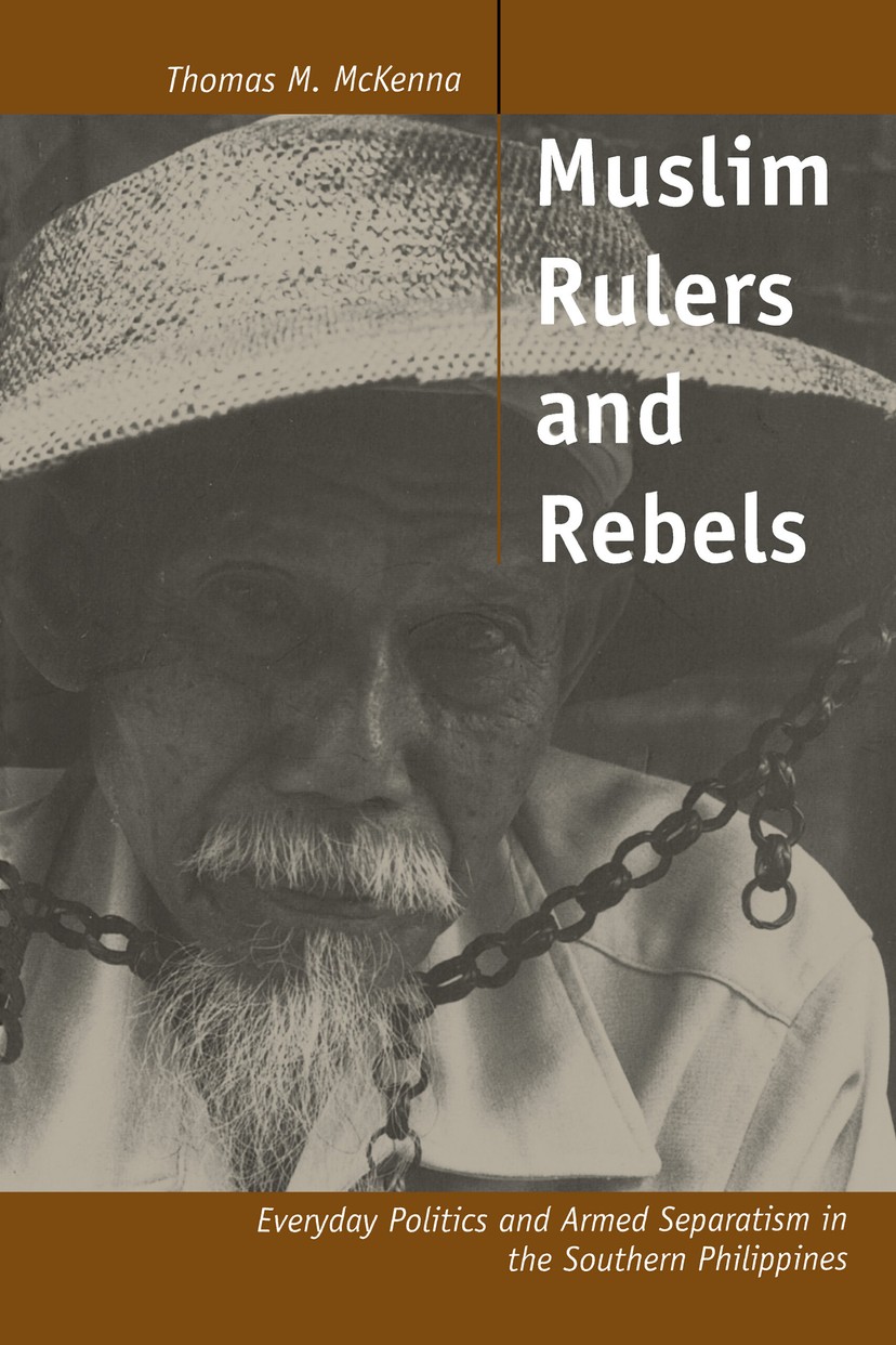 Muslim Rulers and Rebels by Thomas McKenna - Paper