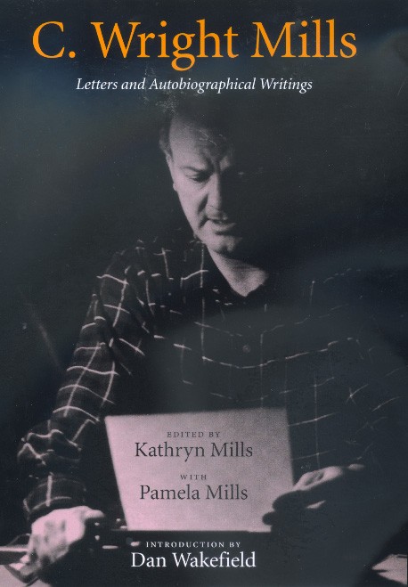 C. Wright Mills by C. Wright Mills, Kathryn Mills - Paper - University ...