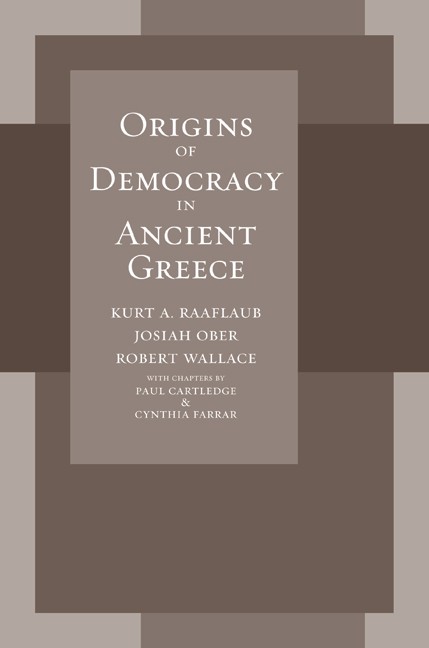 Origins of Democracy in Ancient Greece by Kurt Raaflaub, Josiah Ober ...