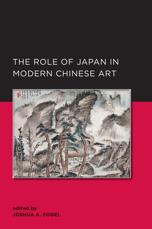 Role of Japan in Modern Chinese Art by Joshua Fogel - Paper ...