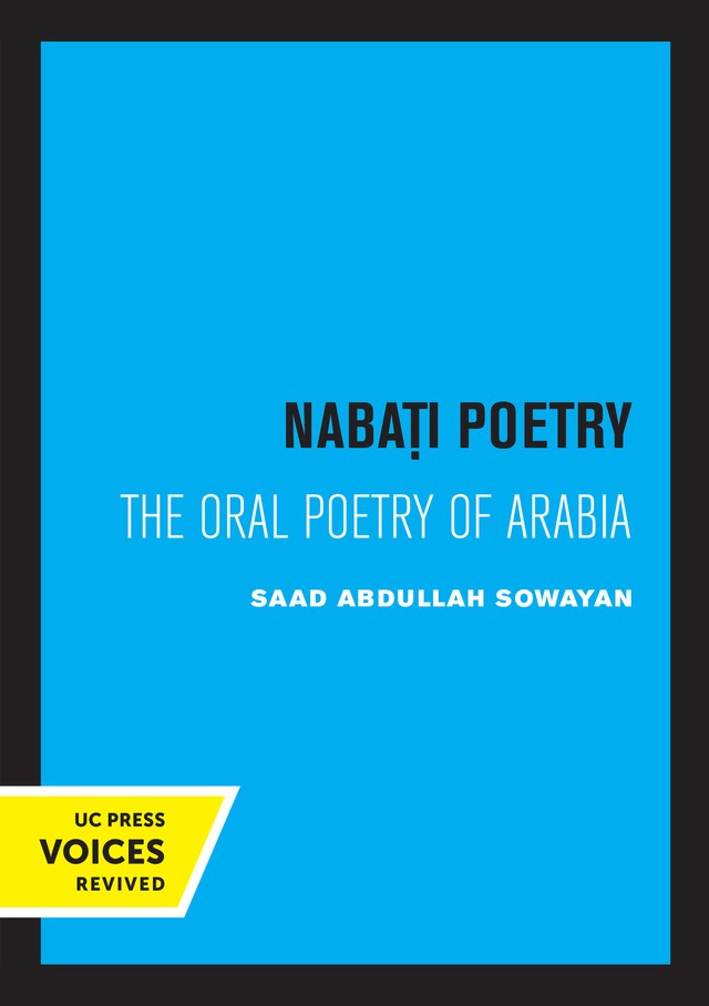 Nabati Poetry by Saad Abdullah Sowayan - Paper - University of ...