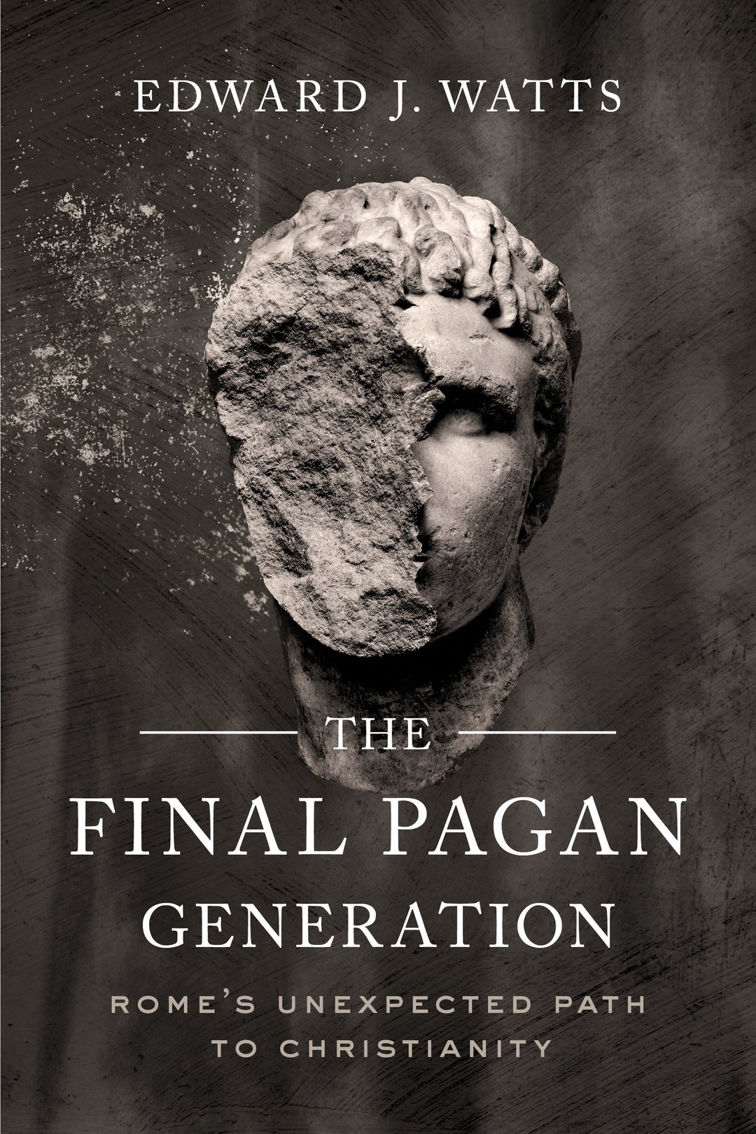 The Final Pagan Generation by Edward J. Watts - Paper - University of ...
