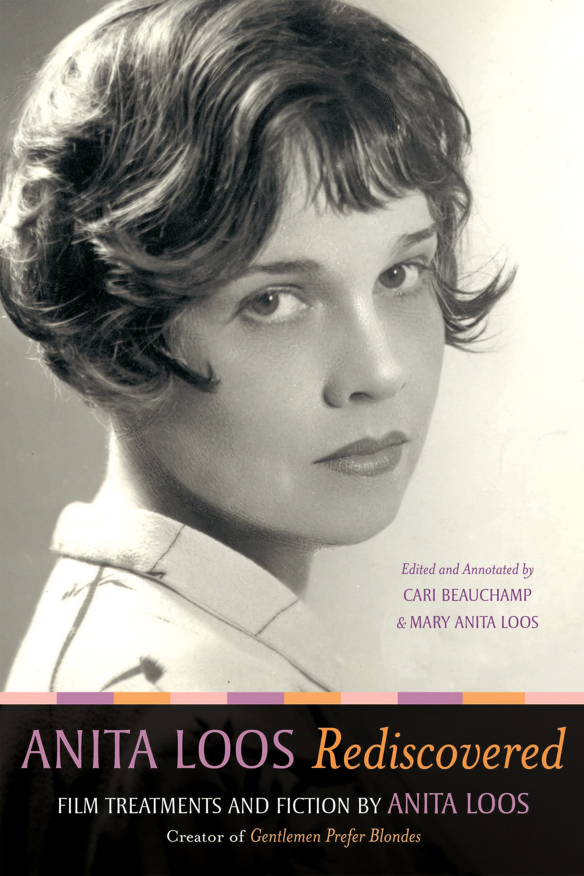 Anita Loos Rediscovered by Anita Loos, Cari Beauchamp, Mary Anita Loos ...